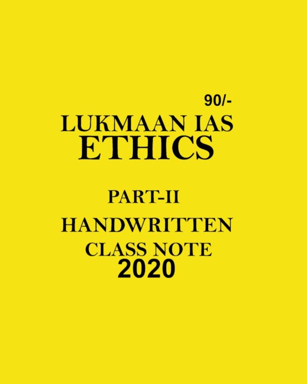 LUKMAAN IAS ETHICS HANDWRITTEN CLASS NOTES PART- II (2020) | Imagerunners