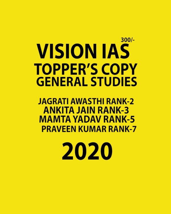 VISION IAS TOPPER’S COPY GENERAL STUDIES (JAGRITI AWASTHI RANK-2 ...