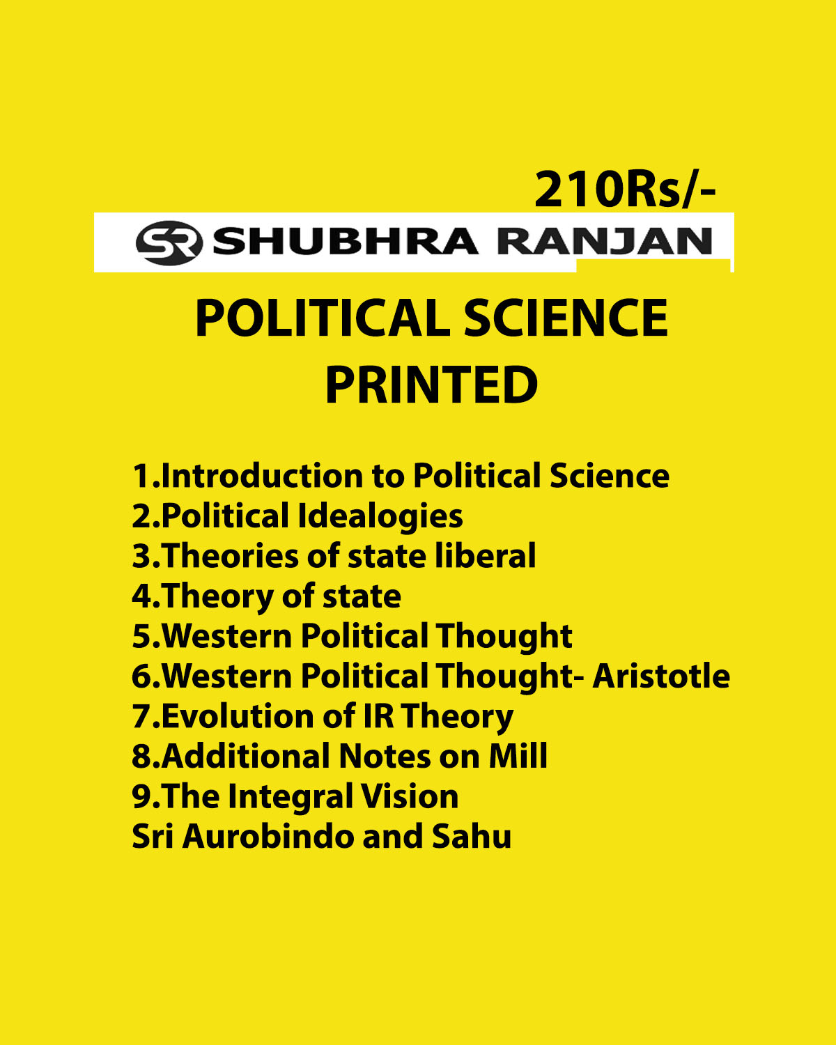 SHUBHRA RANJAN –POLTICAL SCIENCE –PRINTED- 1.INTRODUCTION TO POLITICAL ...