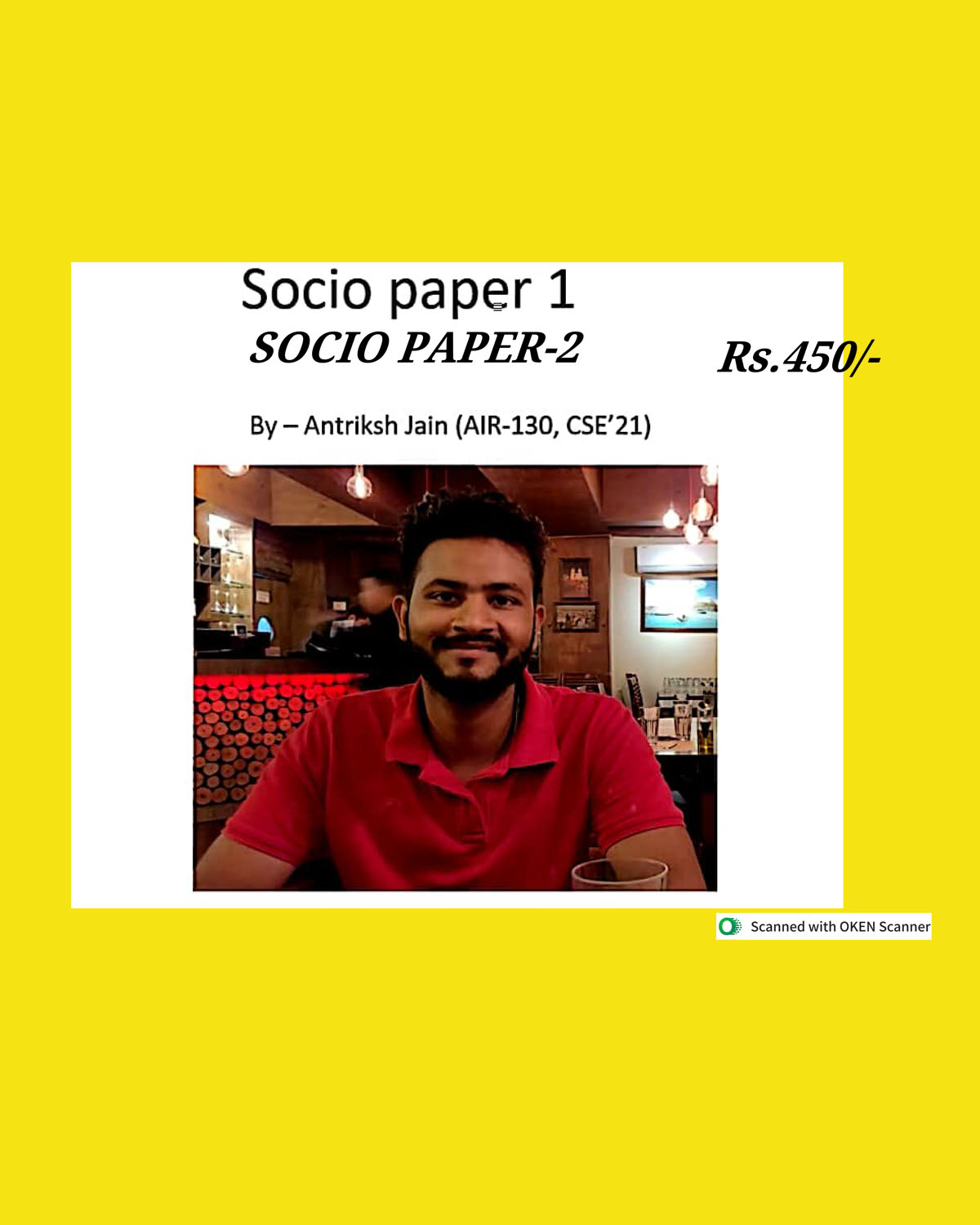 SOCIOLOGY TOPPER’S BY- ANTRIKSH JAIN (AIR-130, CSE’ 2021) SOCIOLOGY ...