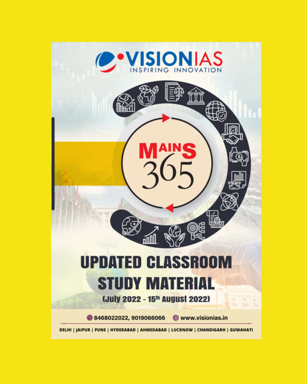 VISION IAS MAINS 365 2022 UPDATE CLASS ROOM STUDY MATERIAL 2022 (JULY ...