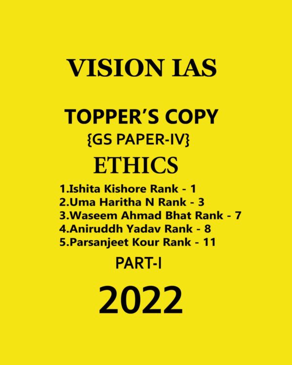 VISION IAS 2023 ETHICS (GS PAPER-IV) TOPPER’S COPY PART-I 2022 (BLACK ...