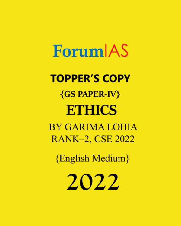FORUM IAS TOPPERS COPIES ETHICS (GS PAPER-IV) TOPPER’S COPY BY GARIMA ...