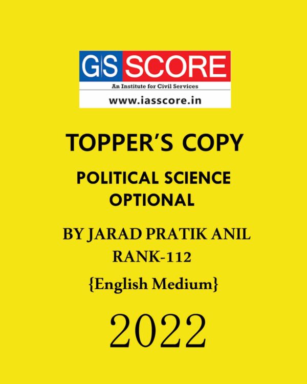 GS SCORE TOPPERS COPIES POLITICAL SCIENCE OPTIONAL TOPPER’S COPY BY ...