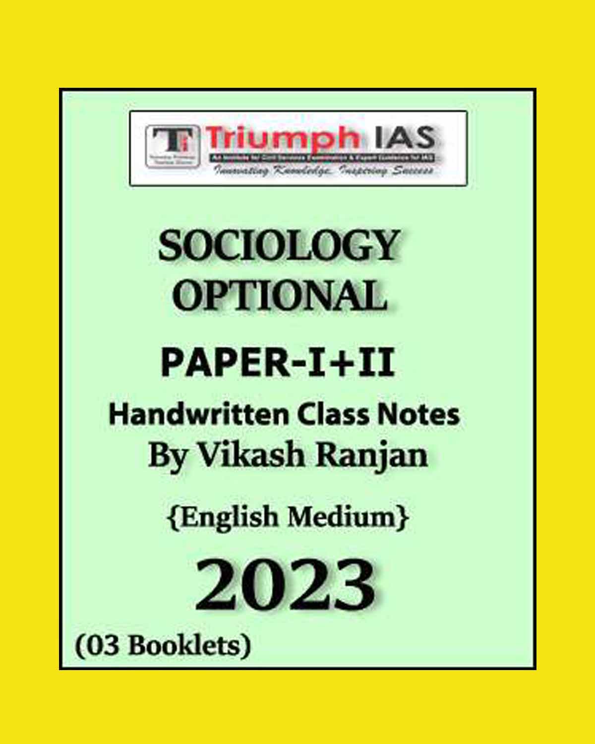 VIKAS RANJAN TRIUMPH IAS SOCIOLOGY OPTIONAL (PAPER-I+II) CLASS NOTES BY ...