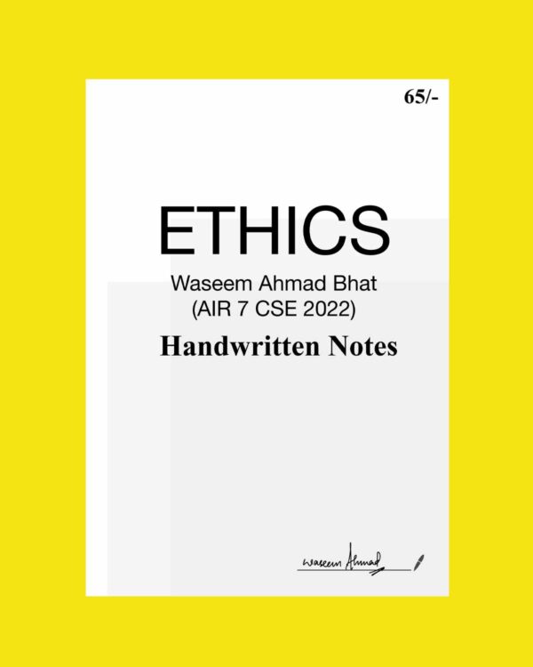 ETHICS HANDWRITTEN NOTES BY WASEEM AHMAD BHAT (AIR-7 CSE 2022) ENGLISH ...